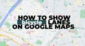 Google Maps' Bike Lane Feature: A Comprehensive Guide